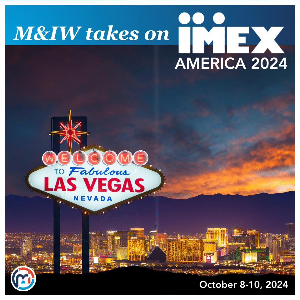 M&IW Takes On IMEX America 2024 | Meetings & Incentives Worldwide